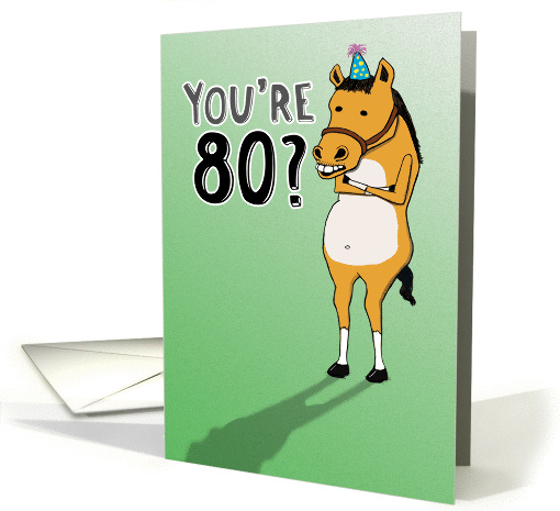 Funny 80th Birthday Card 1298142 